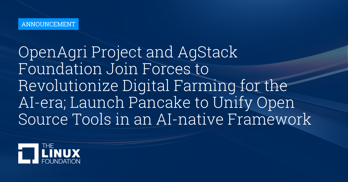 OpenAgri Project and AgStack Foundation Join Forces to Revolutionize Digital Farming for the AI ...